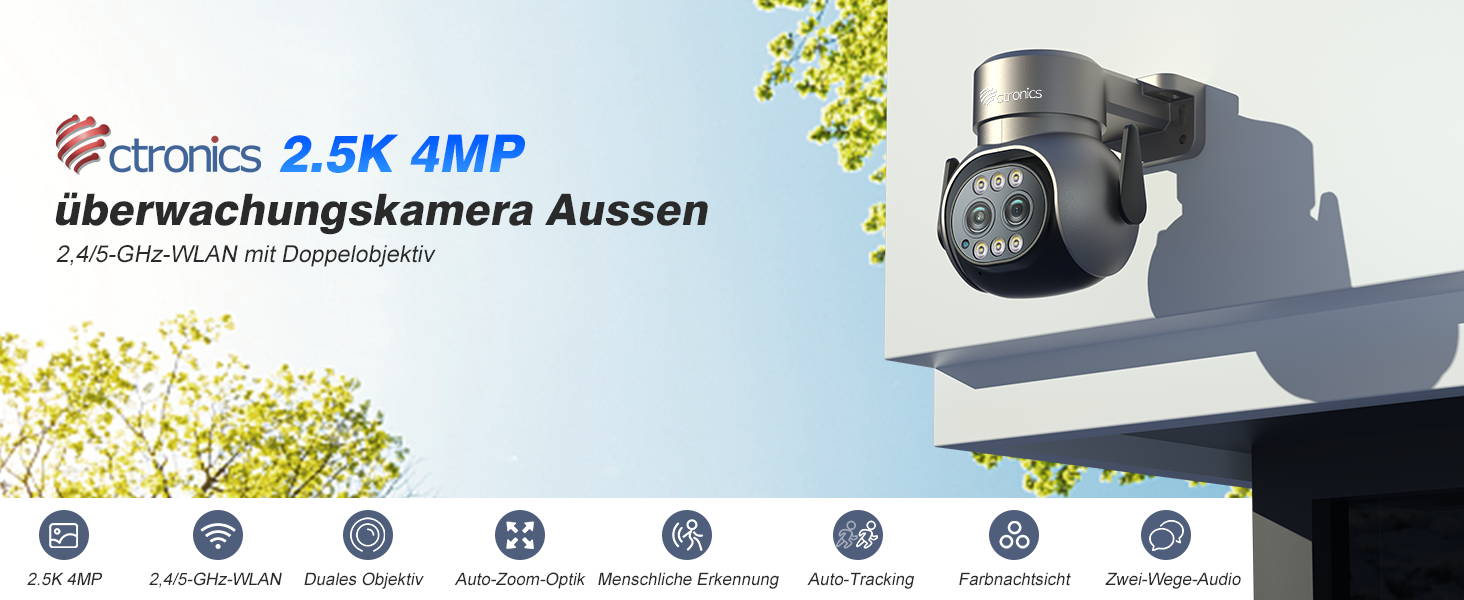 Ctronics 2.5K 4MP Überwachungskamera Aussen mit Dual-Objektiv 2.4/ 5GH ...